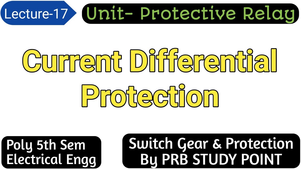 Differential relay| Current differential protection| Protective relay ...