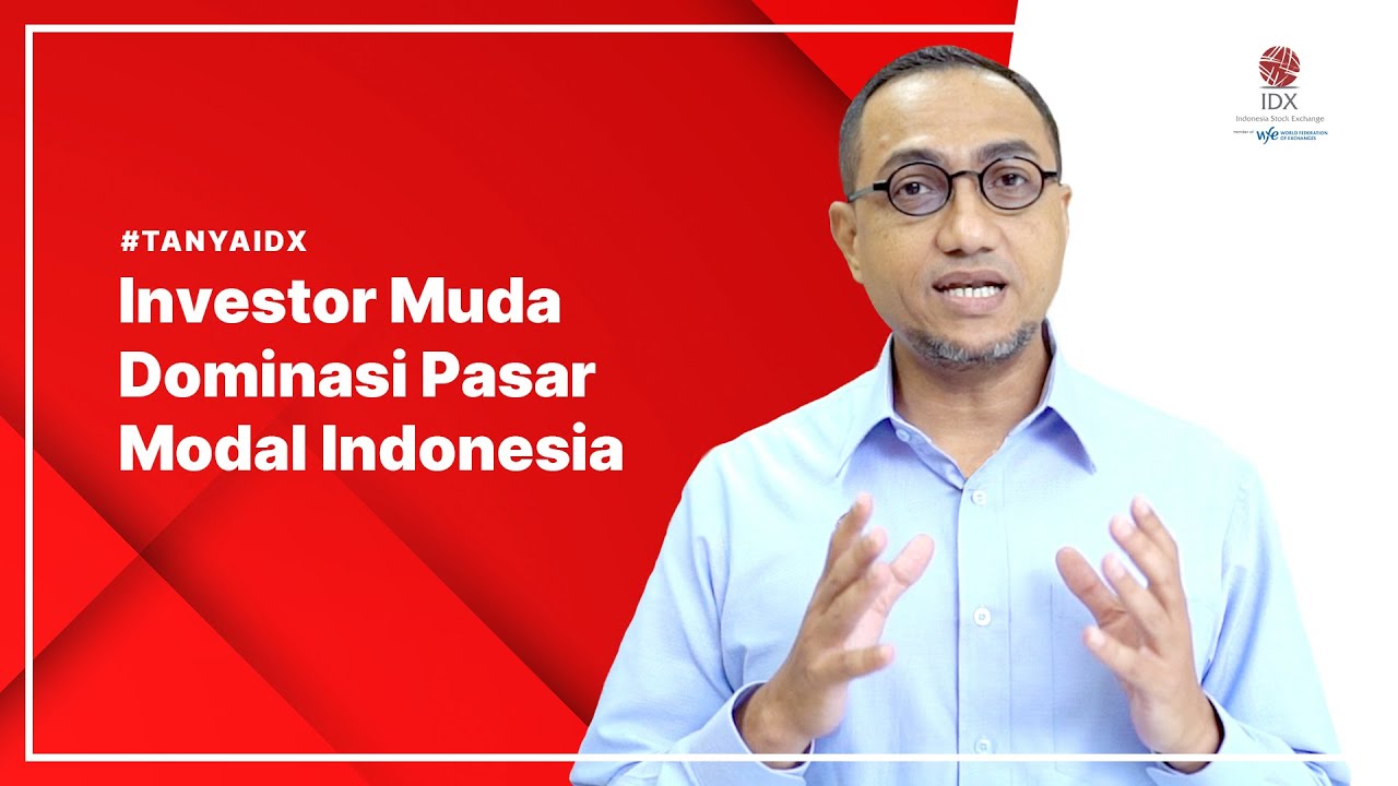 Investor Muda Dominasi Pasar Modal Indonesia - YouTube