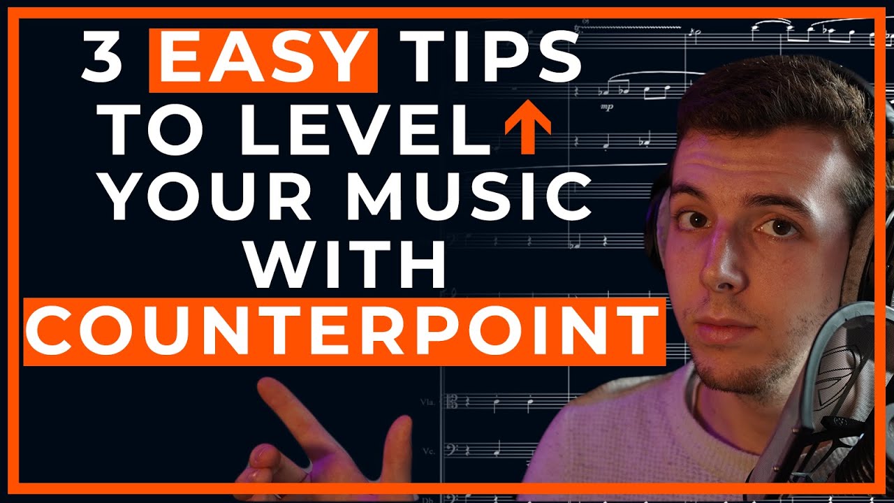 3 SIMPLE Tips To Level Up Your Music With COUNTERPOINT - YouTube