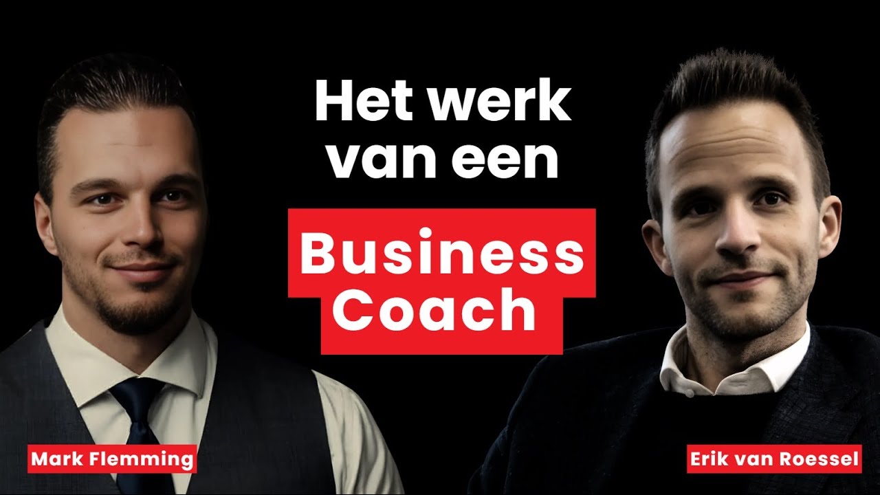 Powercast - Het werk van een Business Coach - Erik van Roessel en Mark ...