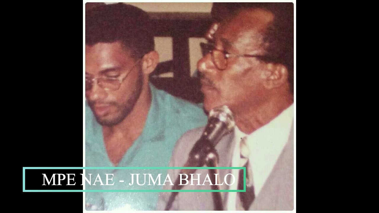 Mpe Nae - Juma Bhalo - YouTube