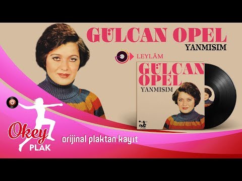 Gülcan Opel -  Leylam