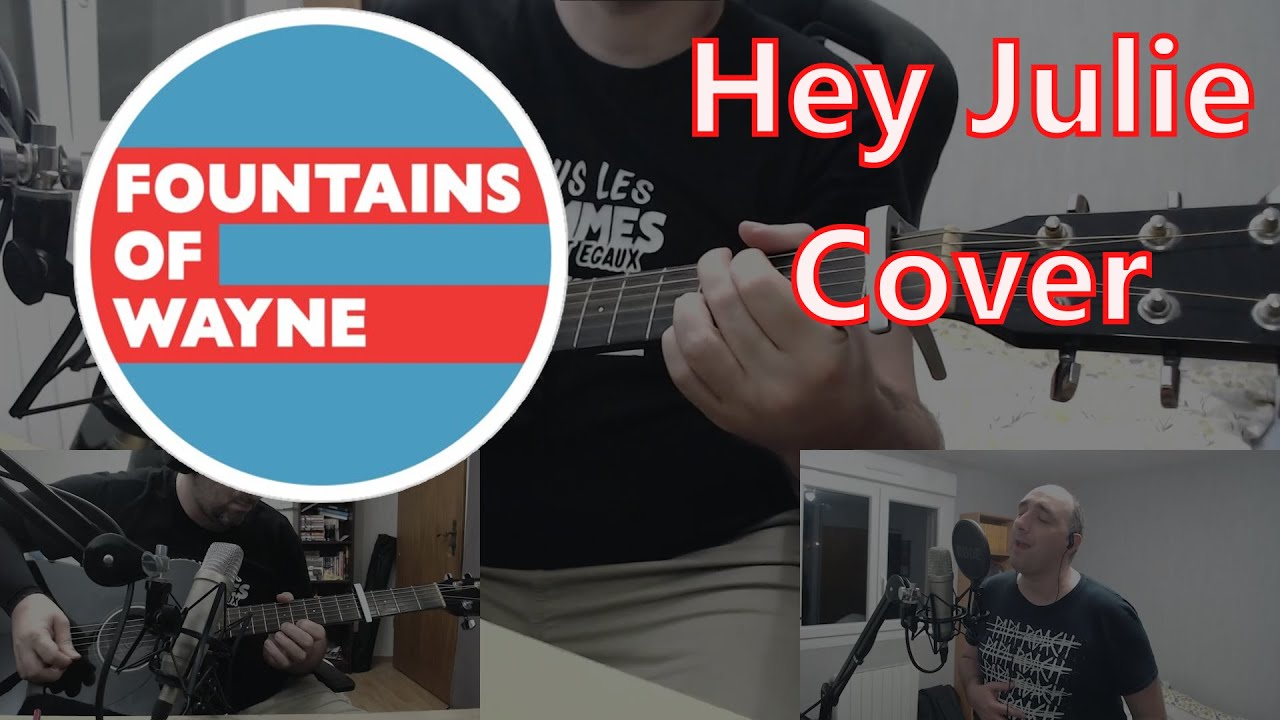 [Acoustic Cover] Hey Julie - Fountains of Wayne - YouTube