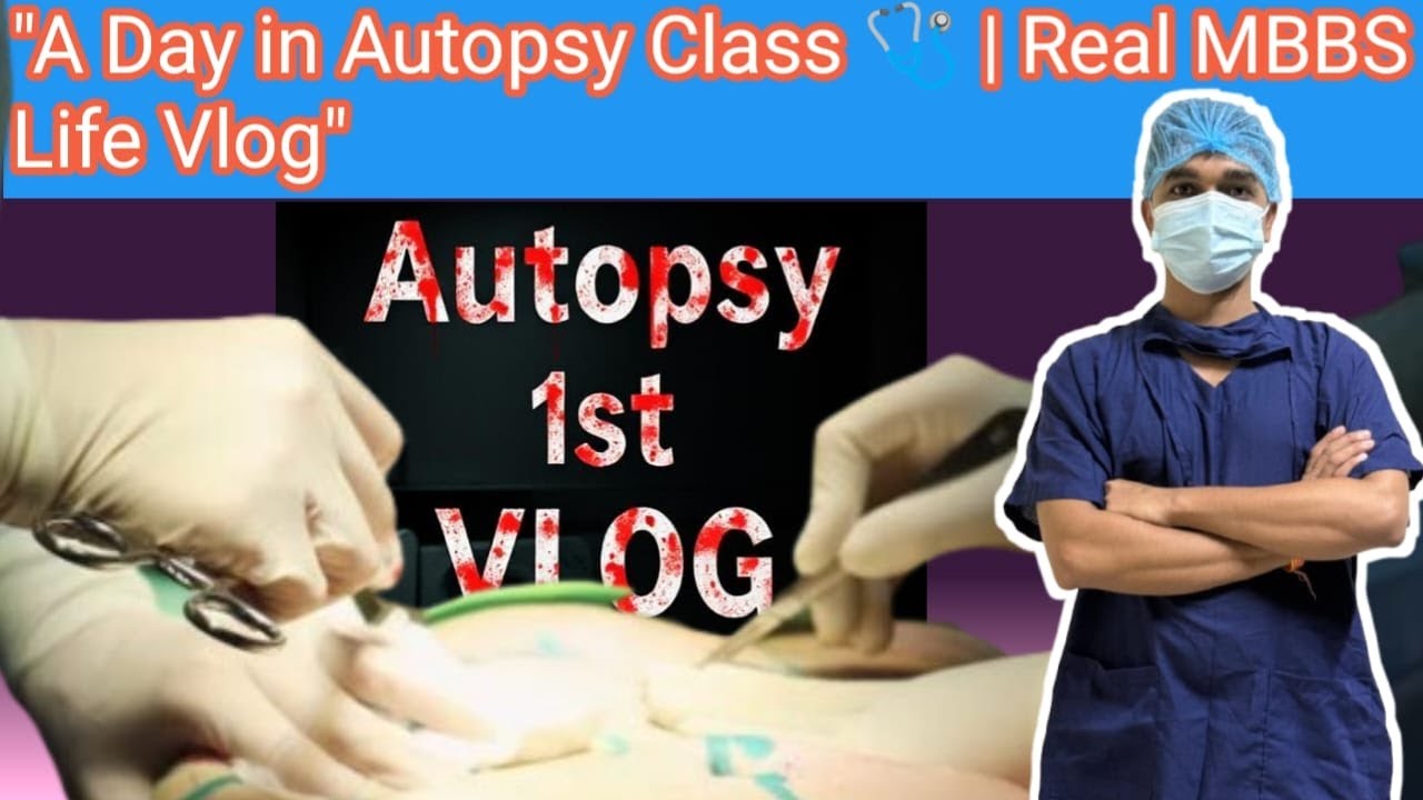 A Day In Autopsy Class 🩺| My First Vlog | #vlog #doctorlife #mbbs # ...