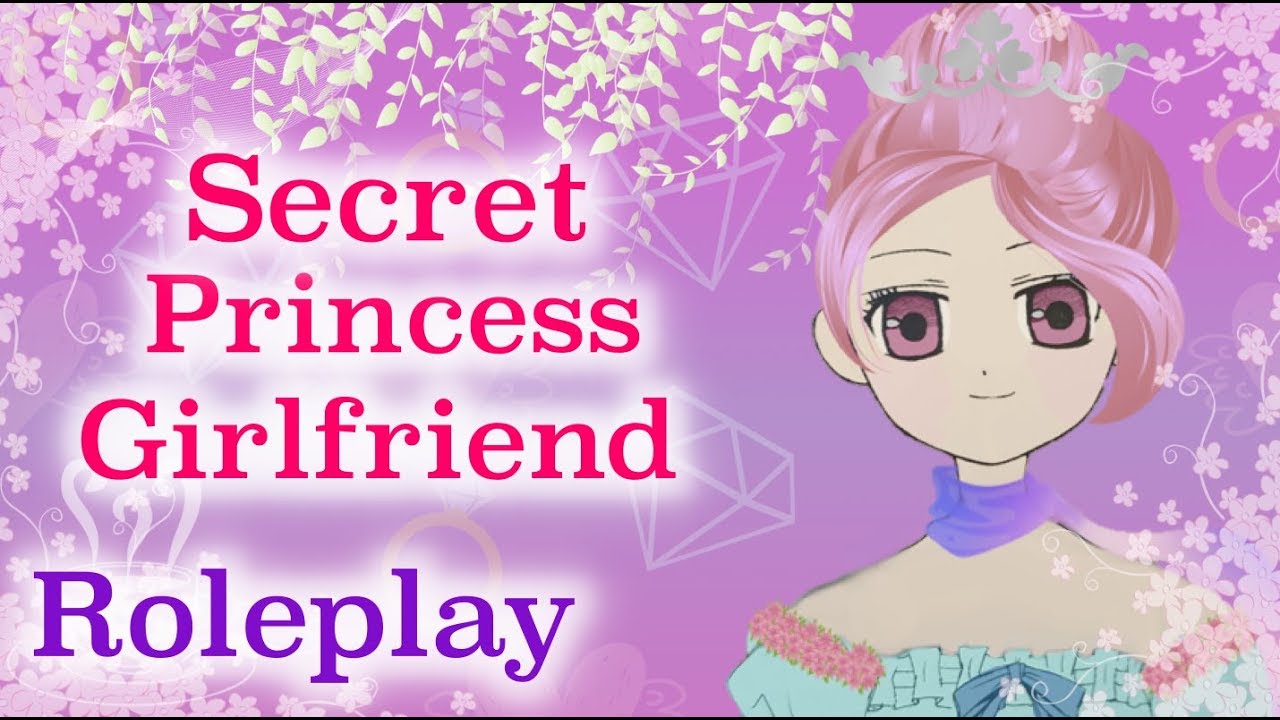 [ASMR] Your Secret Princess - YouTube