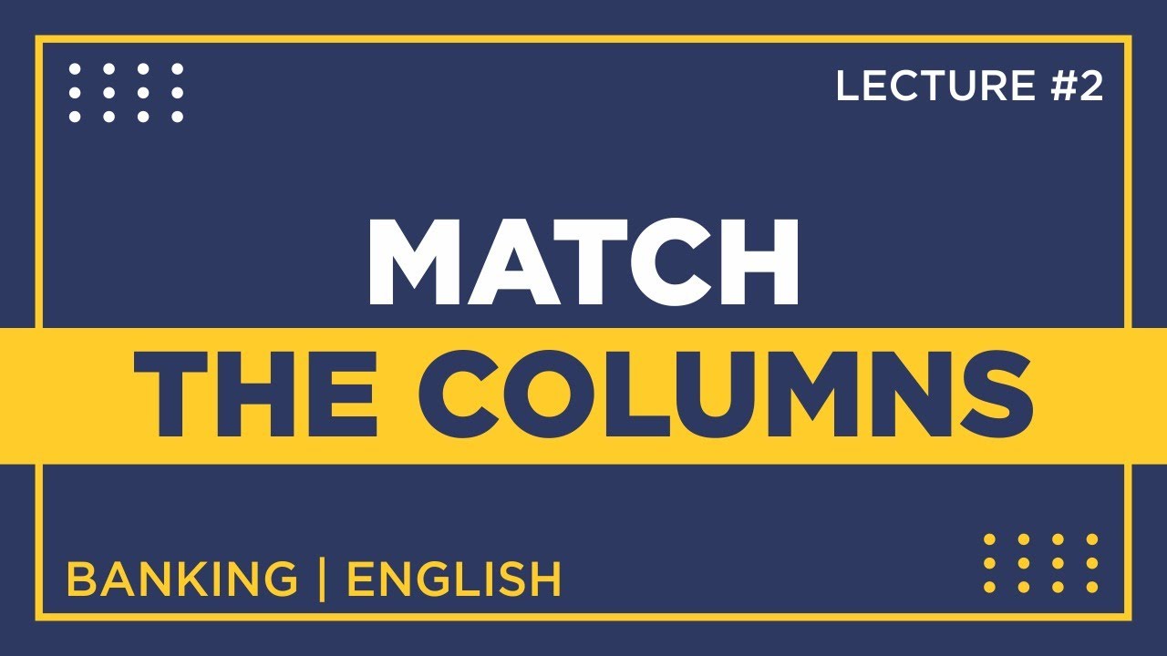 Match the Columns | Lecture - 2 - YouTube