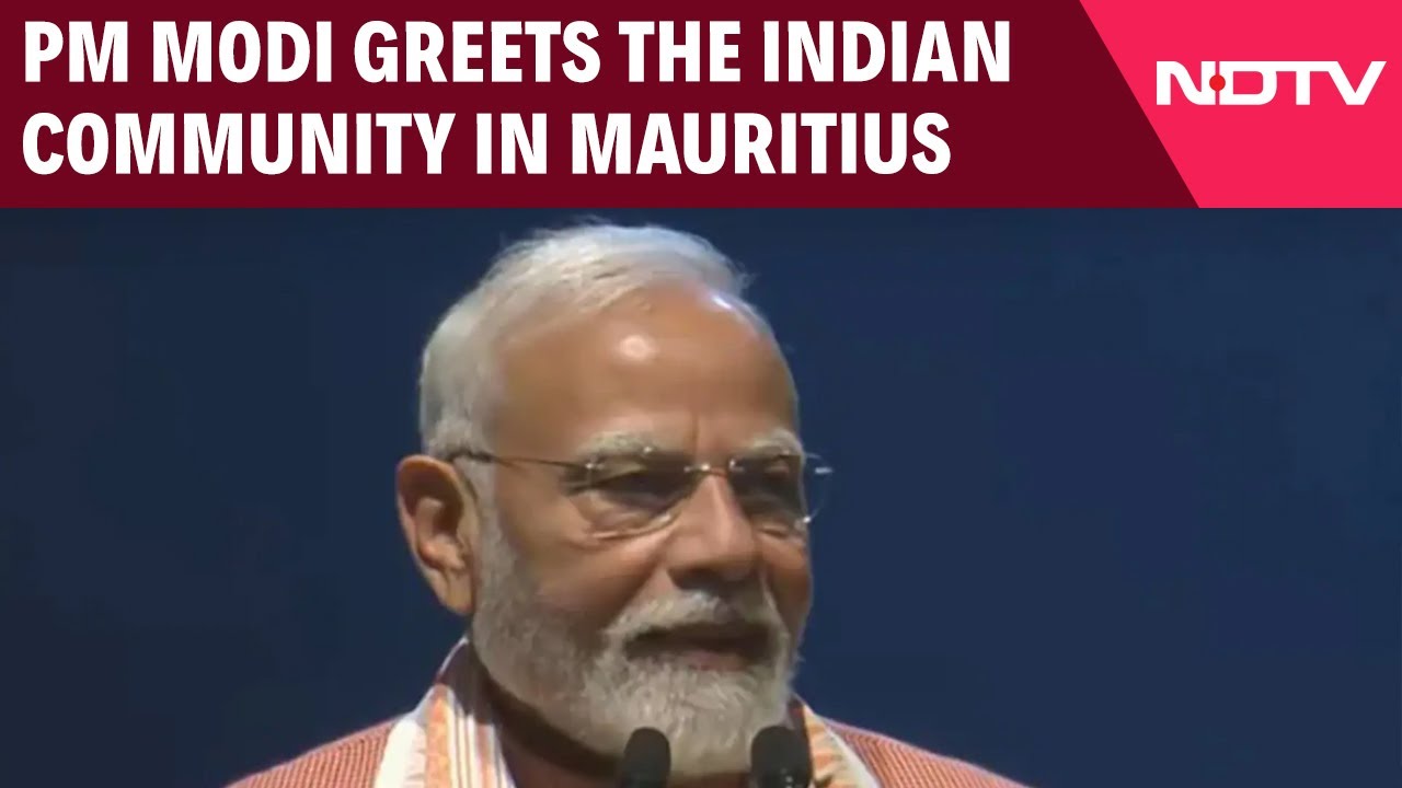 PM Modi In Mauritius | "Mauritius Not Just Partner Country, It Is ...