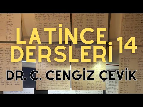 [14] Latince Dersleri (Dördüncü Çekim Fiiller) - Dr. C. Cengiz Çevik