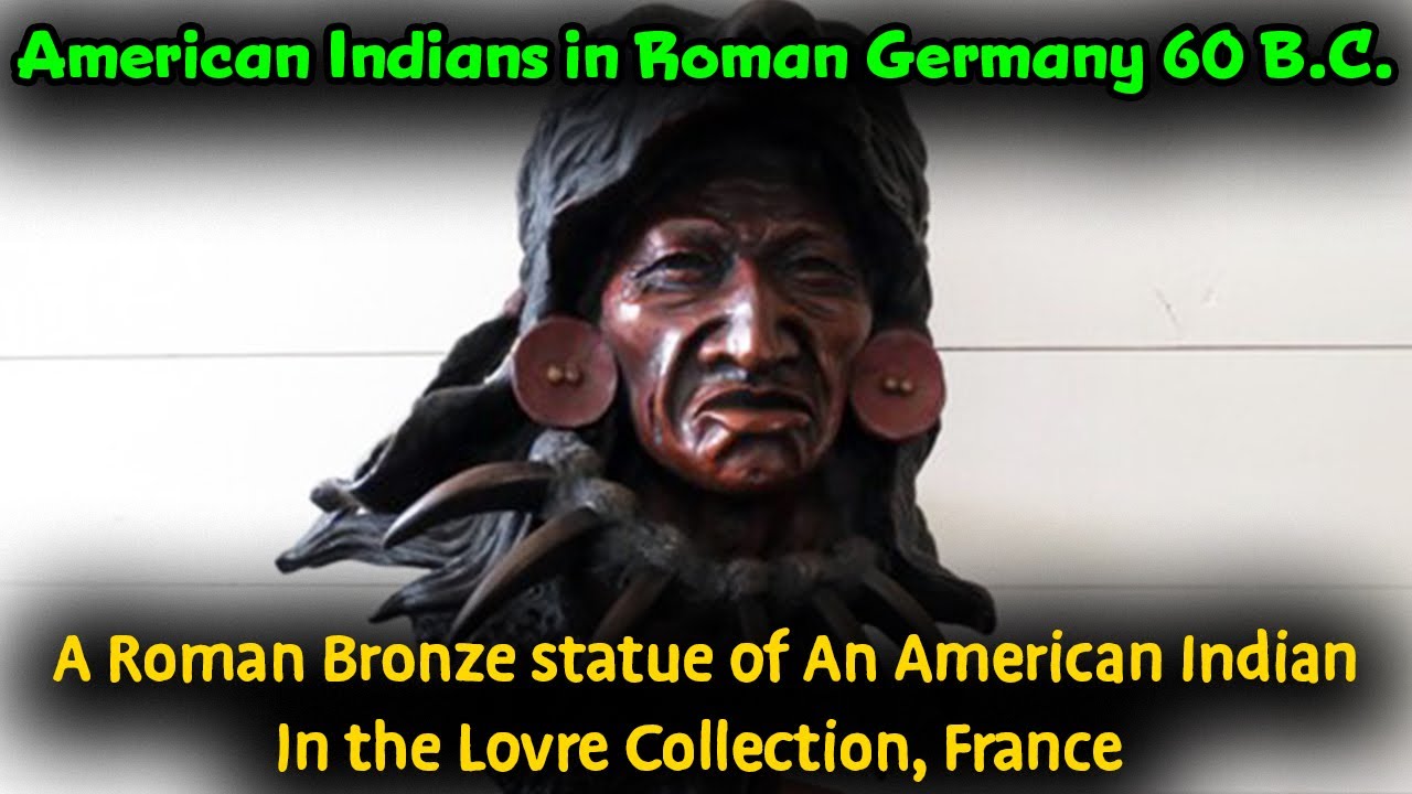 American Indians Shipwrecked In Roman Germany 60 B.C. / Roman Bronze ...
