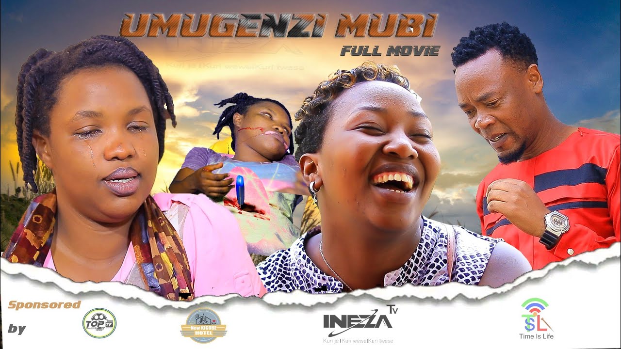 UMUGENZI MUBI FULL MOVIE INEZA Tv - YouTube