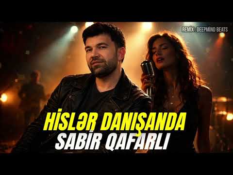 Sabir Qafarlı - Hislər Danışanda EDM Deep House ( Fikirin qarışanda hamı daǧlışanda ) Al Cover 
