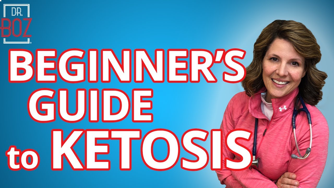 Beginners Guide To Ketosis By Dr Boz Youtube