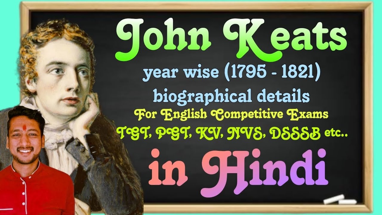 John Keats biography in hindi. Year wise complete biography. - YouTube