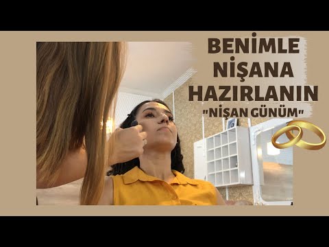 BİZ BİRAZ NİŞANLANDIK💍 || BENİMLE NİŞANA HAZIRLAN || ORGANİZASYON, ŞAÇ, MAKYAJ