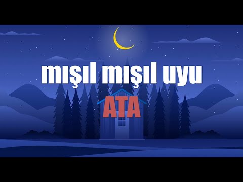 MIŞIL MIŞIL UYU ATA - Ninni Su - ♬  (İsme özel ninni)