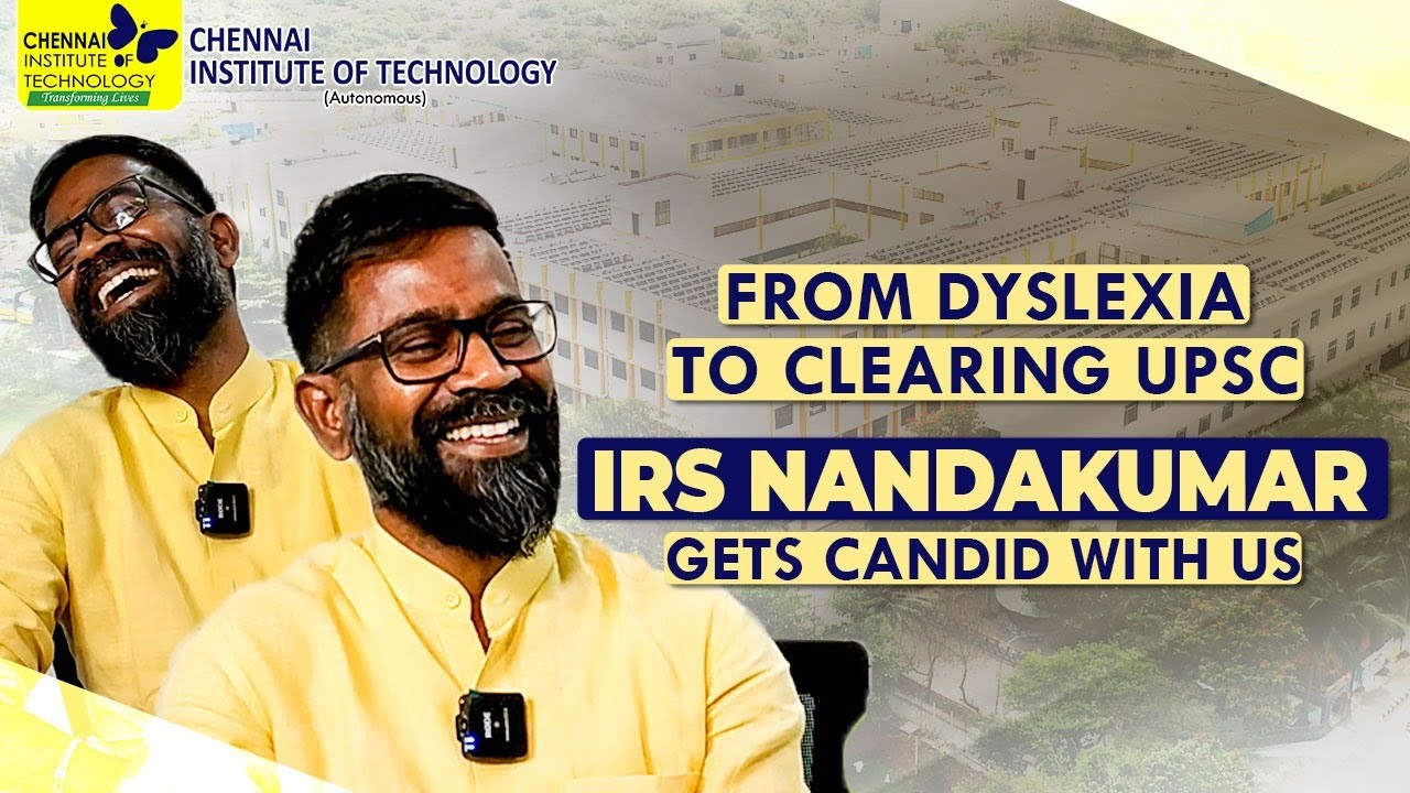 FROM DYSLEXIA TO CLEARING UPSC - IRS NANDAKUMAR GETS CANDID WITH US - YouTube