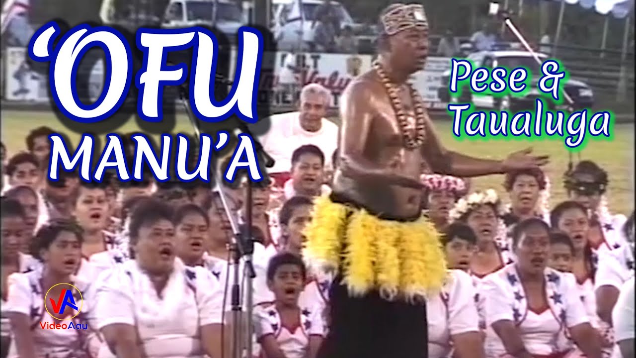 OFU, MANUA : Pese fa'aleaganu'u & Taualuga - YouTube