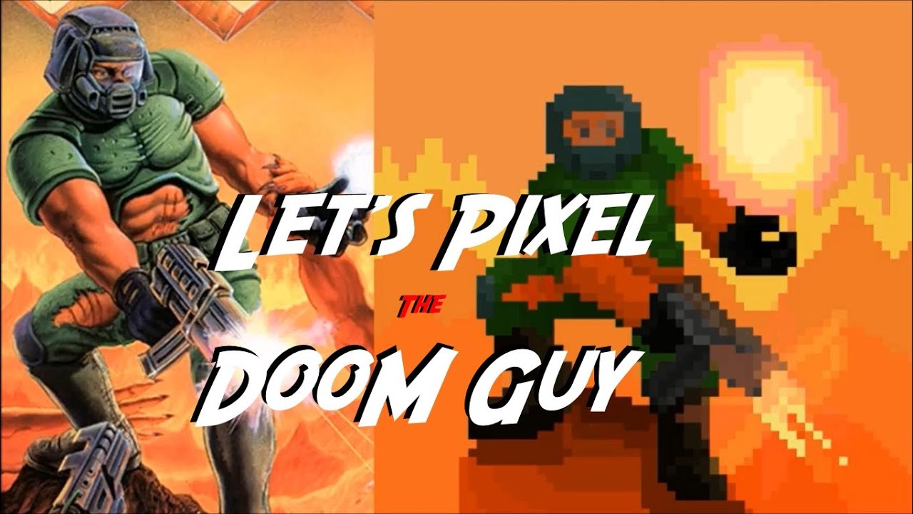 Let's Pixel: DooM Guy - YouTube