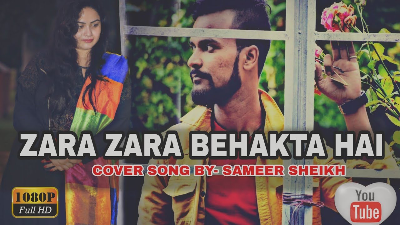 Zara zara unplugged version 2019|Sameer Sheikh| - YouTube