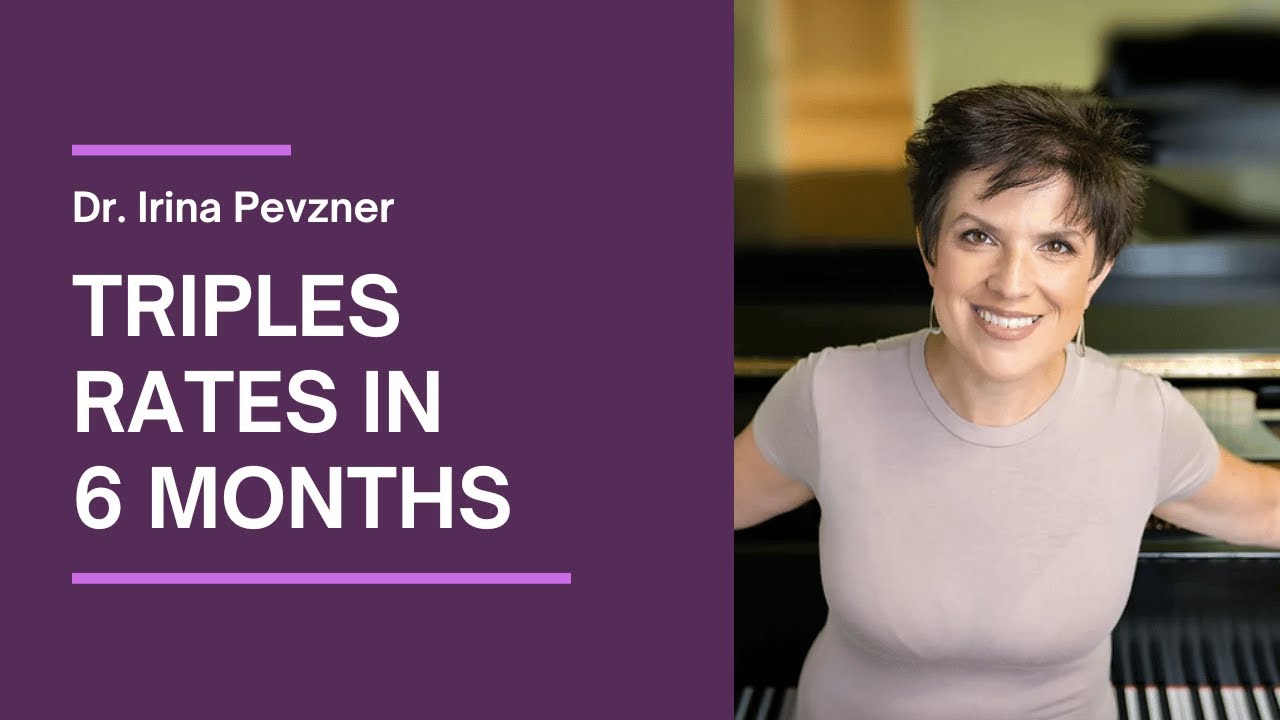 Dr. Irina Pevzner Triples Her Rate Within 6 Months - YouTube