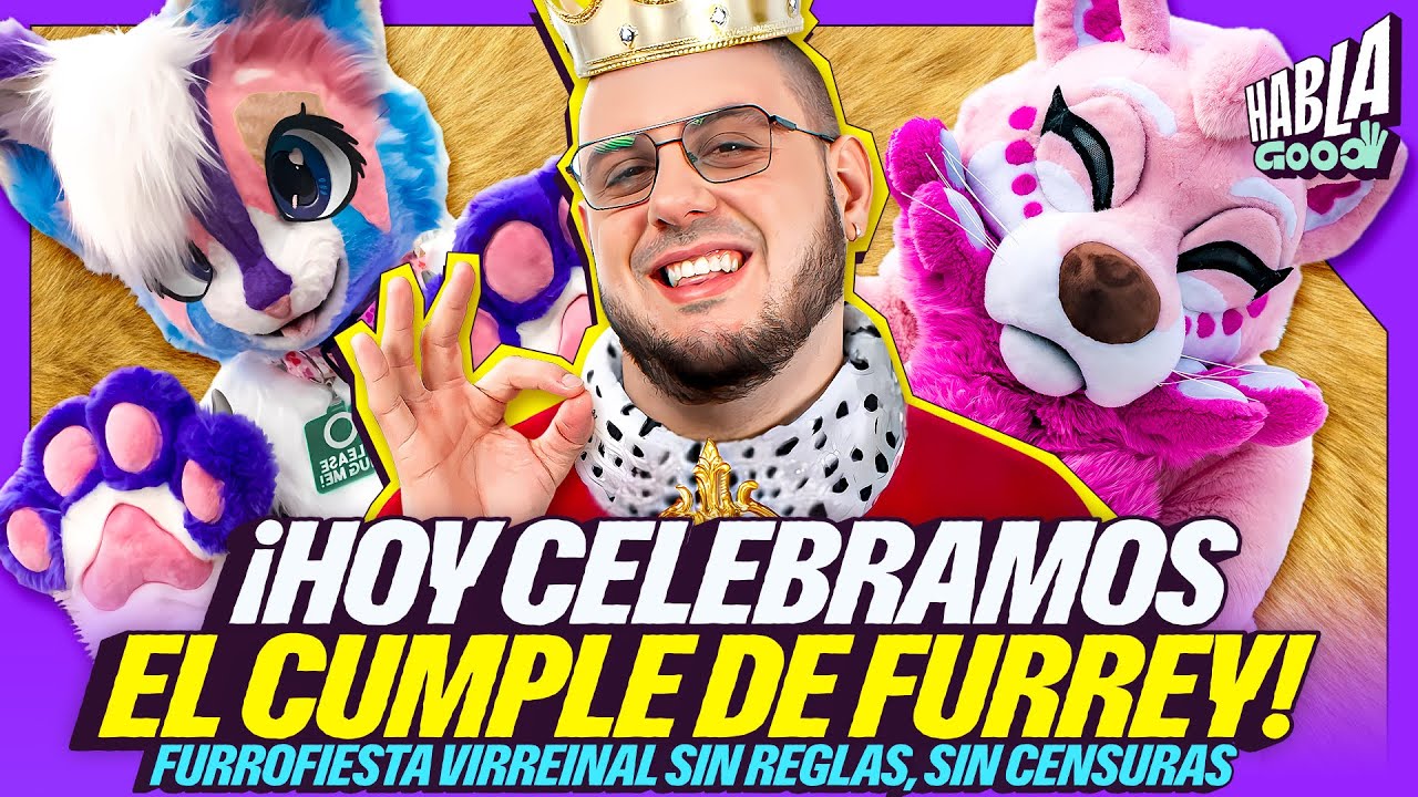 CELEBRAMOS EL CUMPLEAÑOS DE FURREY 🥳 | HABLA GOOD - YouTube