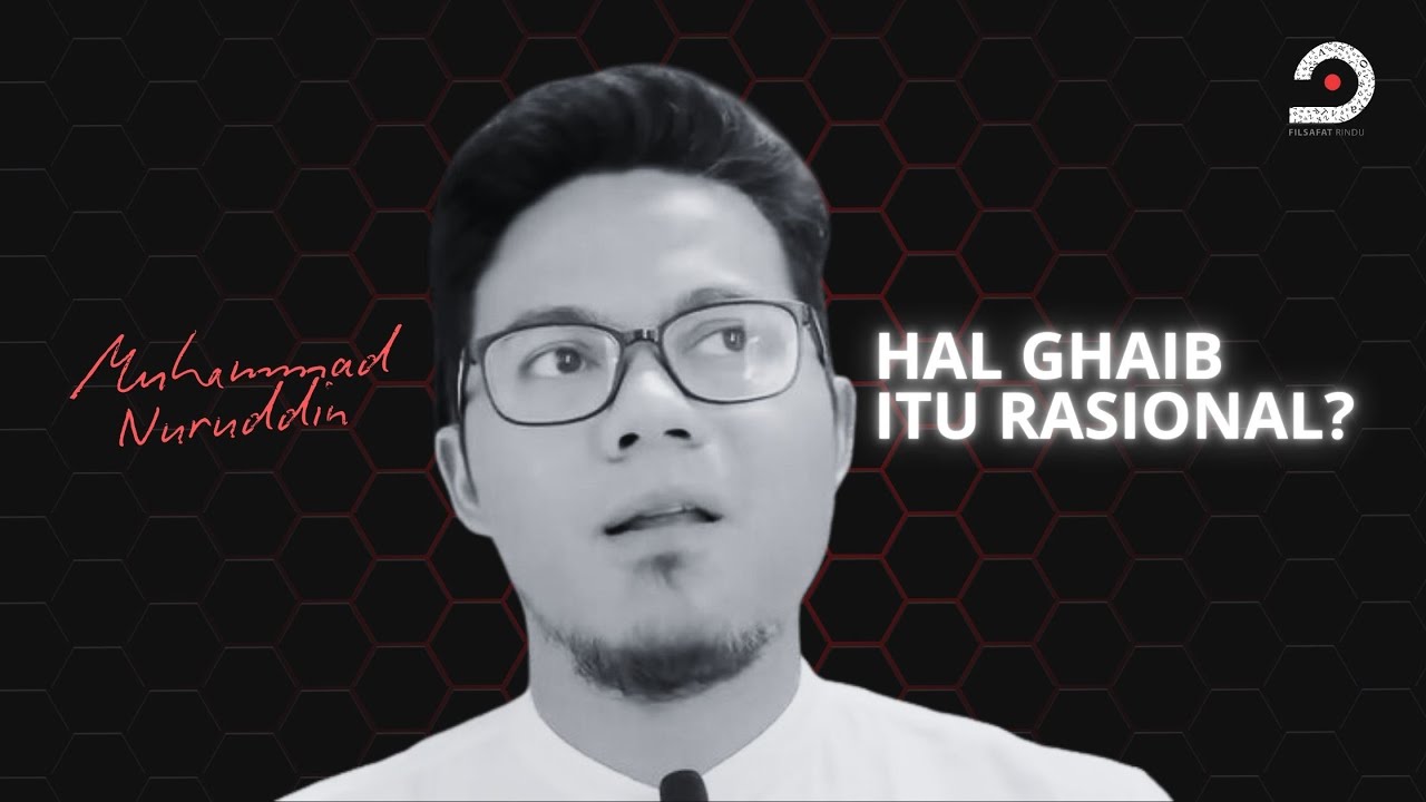 Percaya Hal Ghaib apakah Ilmiah? - Muhammad Nuruddin - YouTube