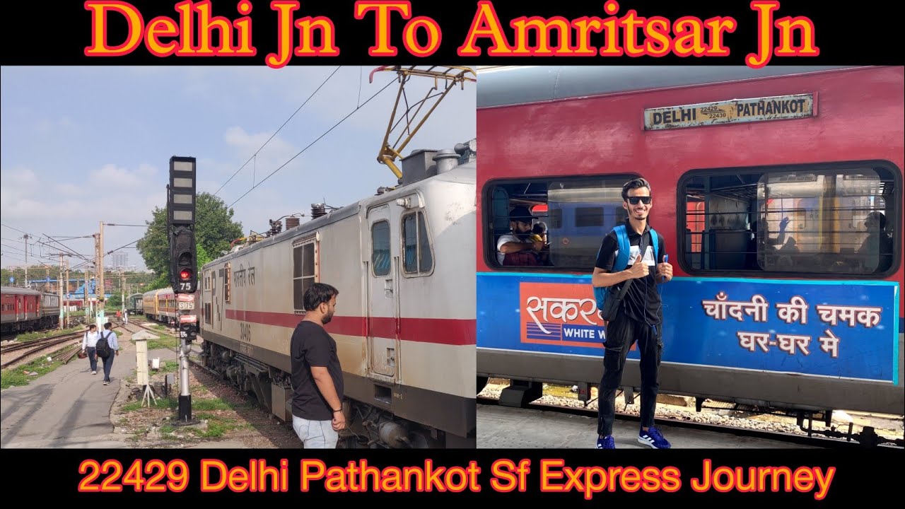 22429 Delhi Pathankot Express/ Delhi jn To Amritsar jn Gernal coach ...