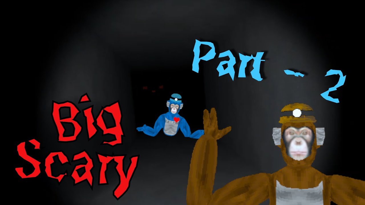 This Might be the Scariest Vr game! (Big Scary) Pt.2! - YouTube