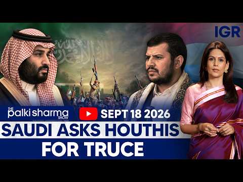 LIVE: Saudi Arabia Seeks China's Help Against Houthis As Yemen War Rages | The Palki Sharma Show