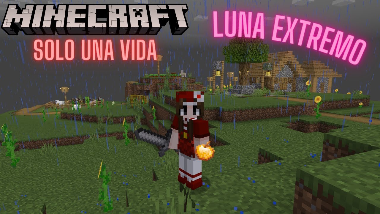 ¡LUNA EXTREMO: NUEVA SERIE DE MINECRAFT DE UNA SOLA VIDA Y EL MEJOR ...