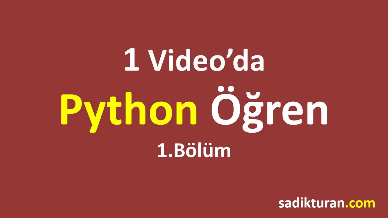 1 Video' da Python Dersleri ile Python Programlama için mükemmel bir ...