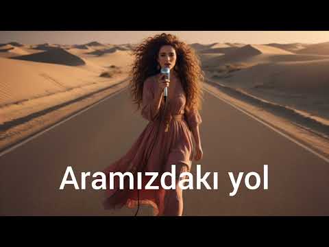 Aramızdakı Yol: 2026-nın ən yeni romantik sevgi nəğməsi