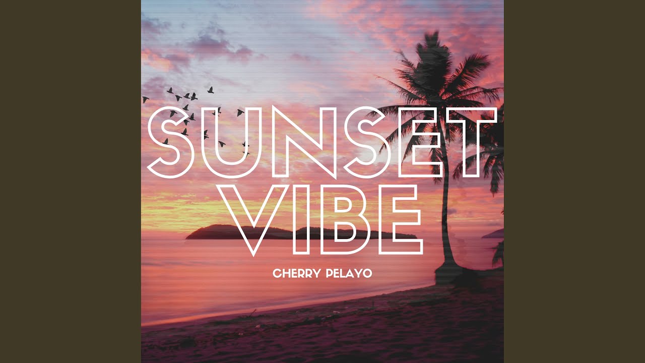 Sunset Vibe - YouTube