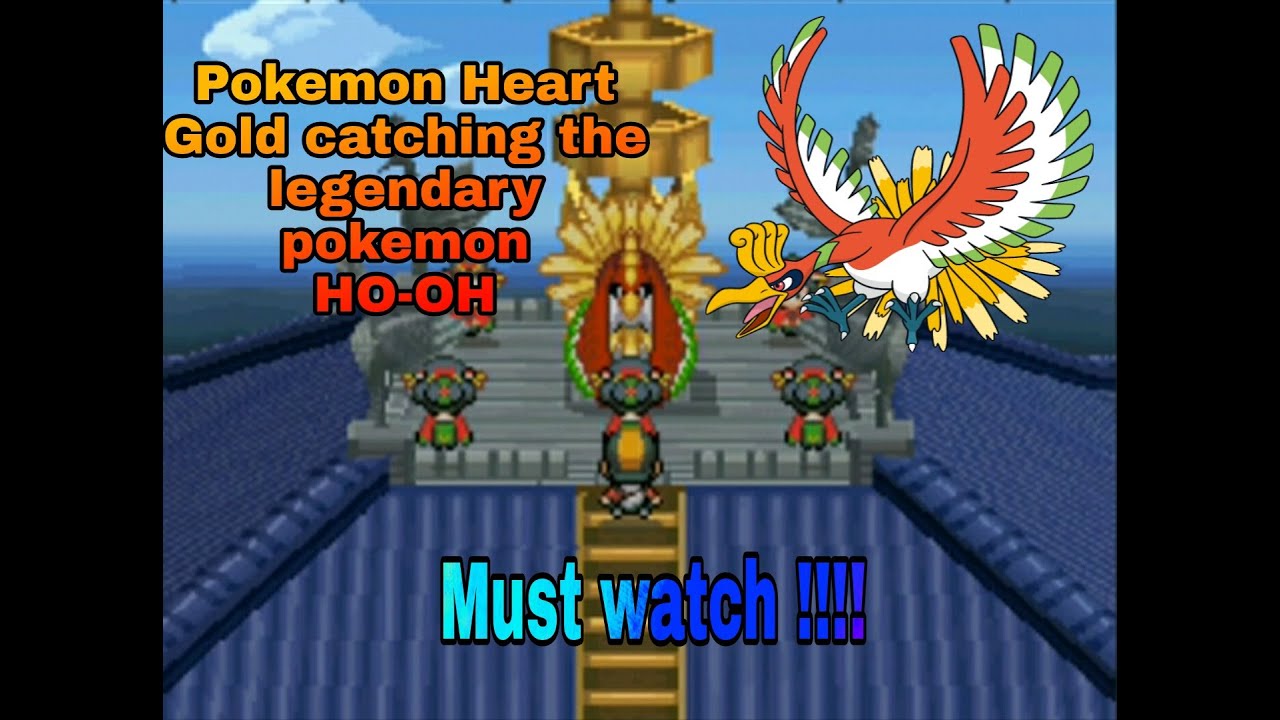Pokemon Heart Gold | Catching the legendary pokemon HO-OH |Must watch ...