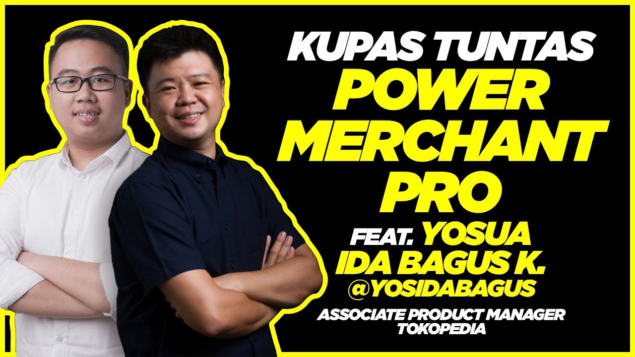 Kupas Tuntas Power Merchant Pro Tokopedia - YouTube