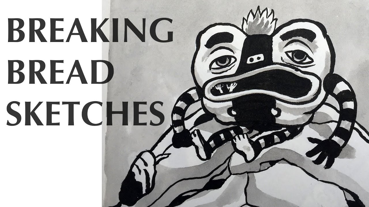 Breaking Bread Sketchbook - YouTube