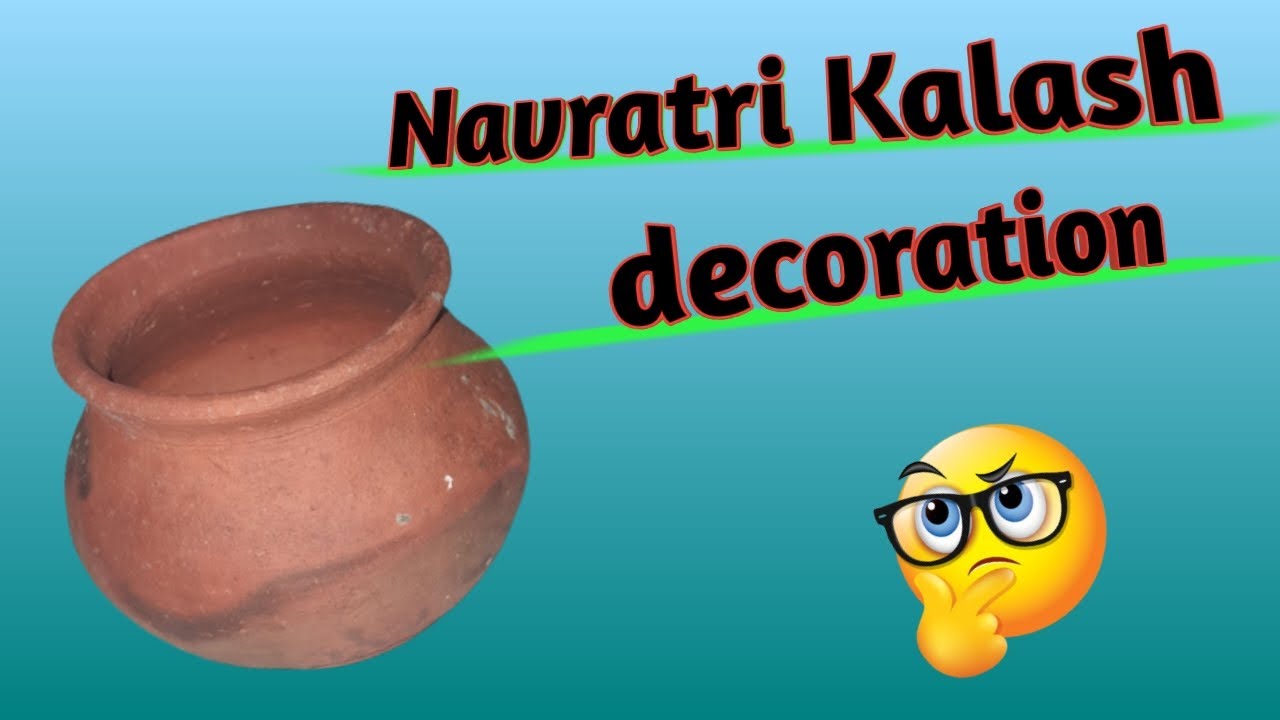 Navratri Kalash Decoration | Garba Pot Decoration |DIY |Matki ...