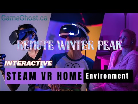 Chill Out in VR: A Tour of the Remote Winter Peak Home Environment in ...