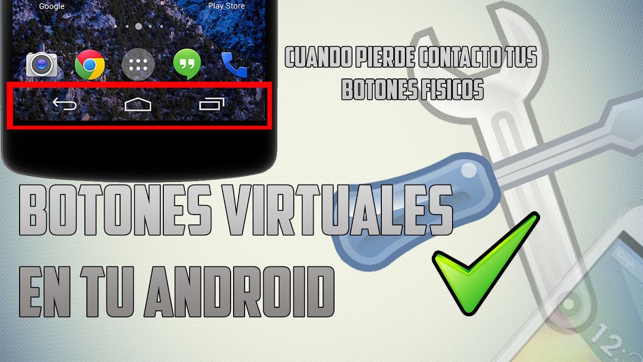 Como poner botones virtuales en Android sin Root //Mi Android/2017 ...