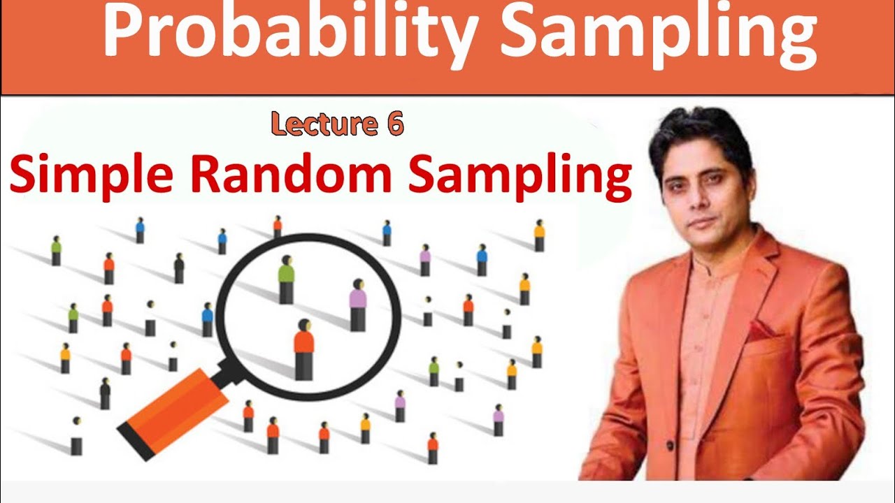 Lecture 6: Simple Random Sampling |Getting Representative Samples | Dr ...
