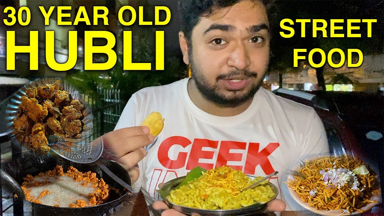 BEST STREET FOOD PLACES IN HUBLI | Mirchi Baji Girmit Gobi | Kannada ...