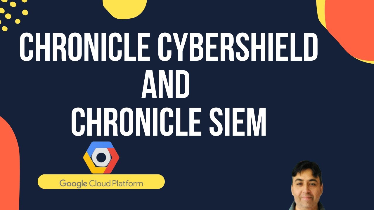 Chronicle CyberShield and Chronicle SIEM - YouTube
