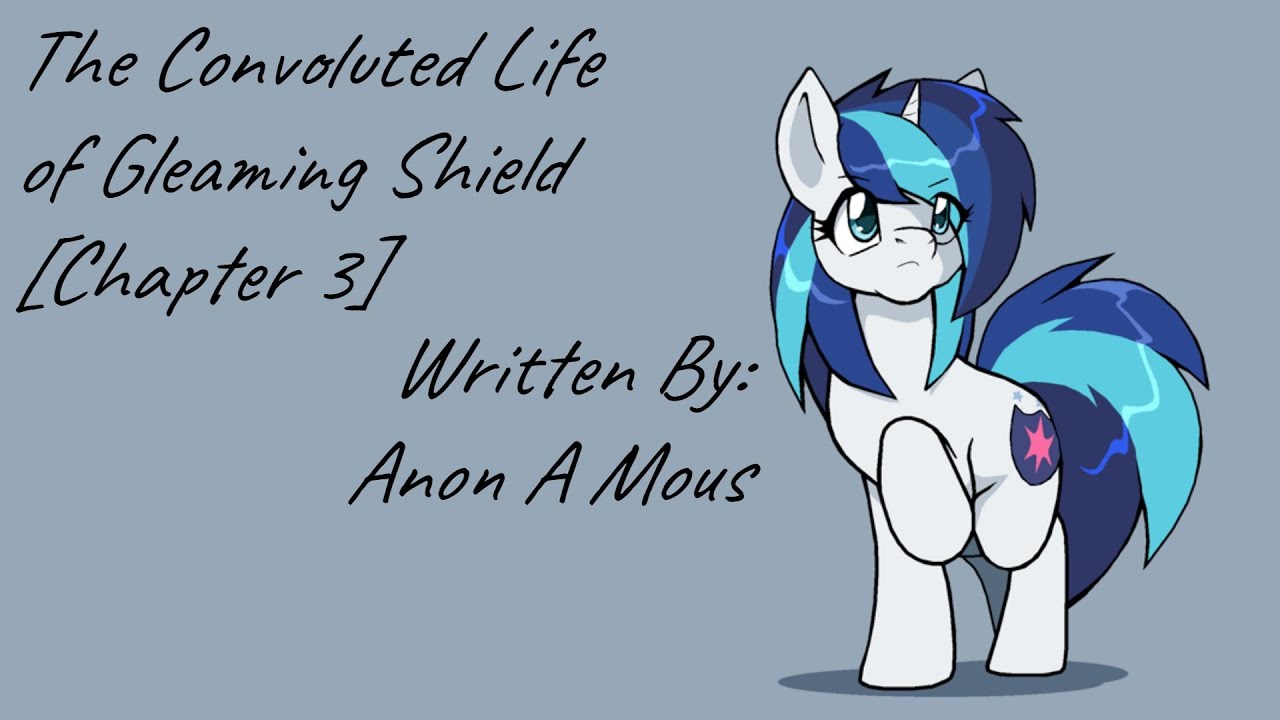 The Convoluted Life of Gleaming Shield [Chapter 3] (Fanfic Reading ...