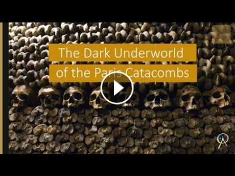 The Dark Underworld of the Paris Catacombs - YouTube