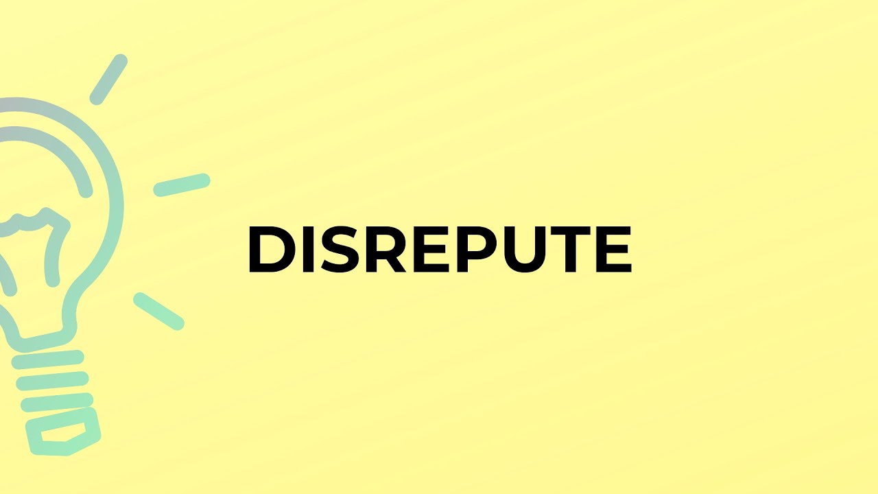 What is the meaning of the word DISREPUTE? - YouTube