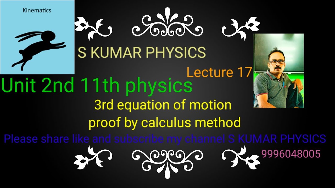Unit 2 chapter 3 lect-17 11th physics 3rd equation of motion by calculus method - YouTube
