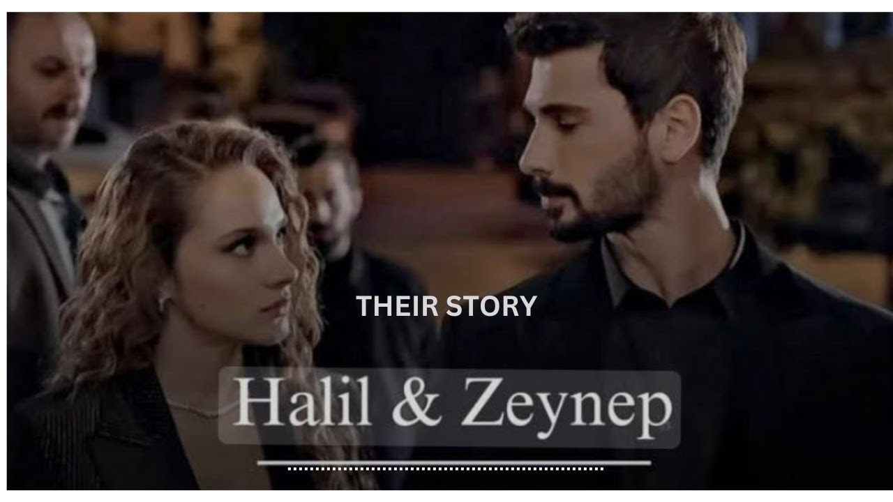 Halil & Zeynep ️||Don't let this love end || Hutudsez Sevda [Eng Sub] - YouTube