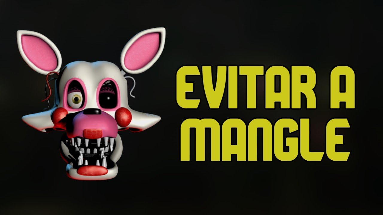 COMO EVITAR A MANGLE EN FNAF 2 - YouTube