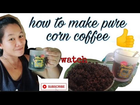 How to make corn coffee/pure corn coffee/ corn coffee benefits - YouTube