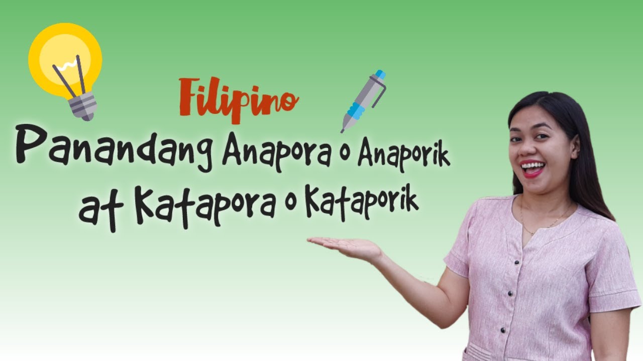 Panandang Anapora at Katapora || Anaporik at Kataporik || Grade 7 ...